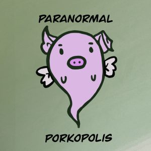 Episode #12 – The Conjuring Conclusion – Paranormal Porkopolis